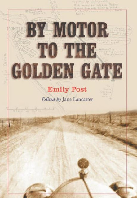 Just A Car Guy: In 1915, journalist Emily Post set out from New York to ...