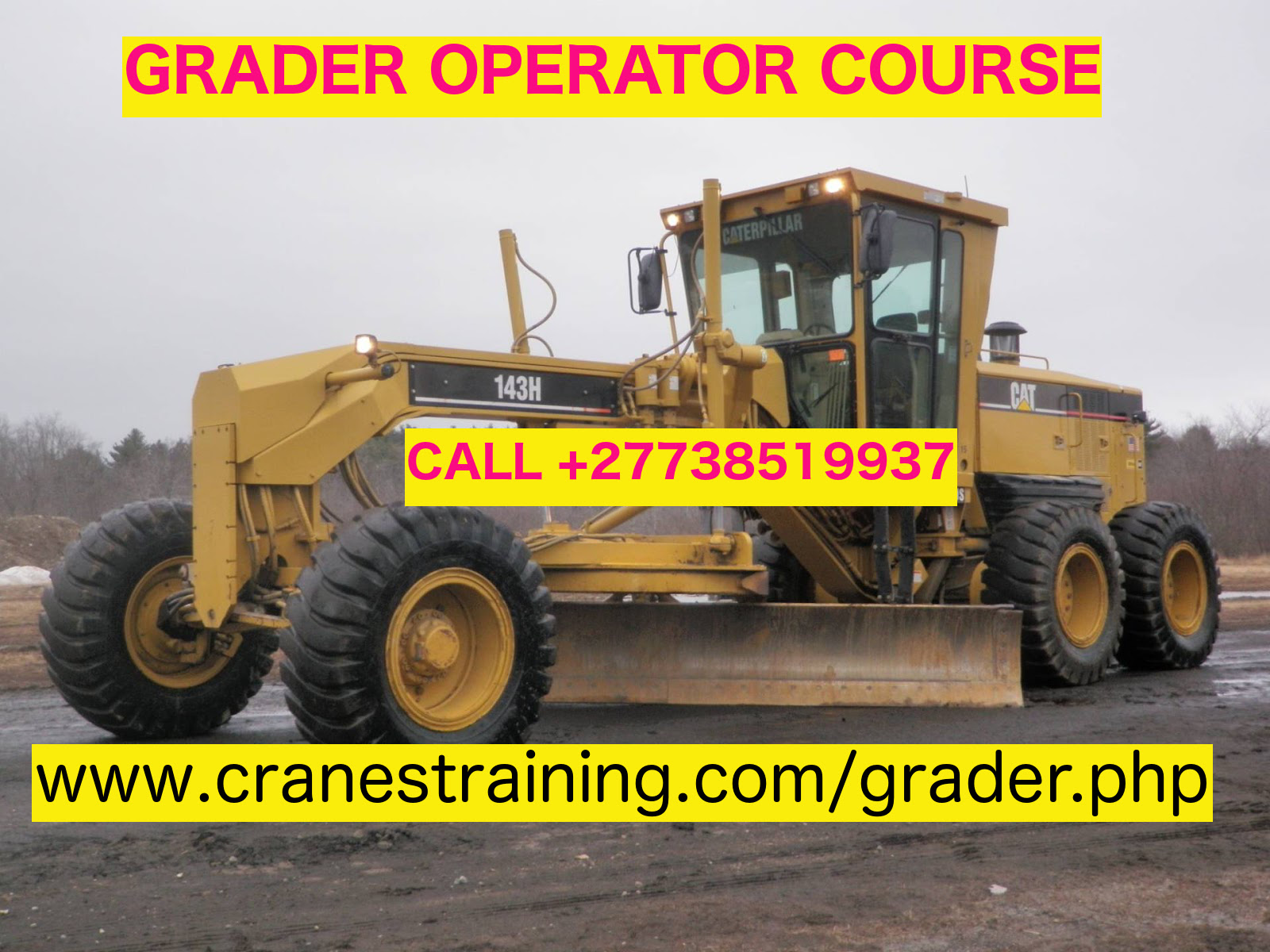 GRADER OPERATOR TRAINING COURSE IN SOUTH AFRICA +27738519937