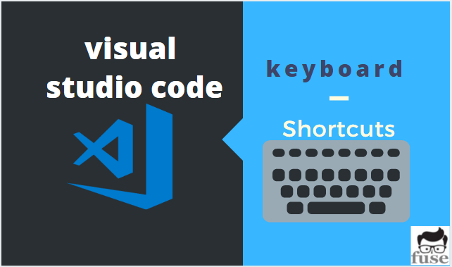 Visual Studio keyboard shortcuts - Techiefuse