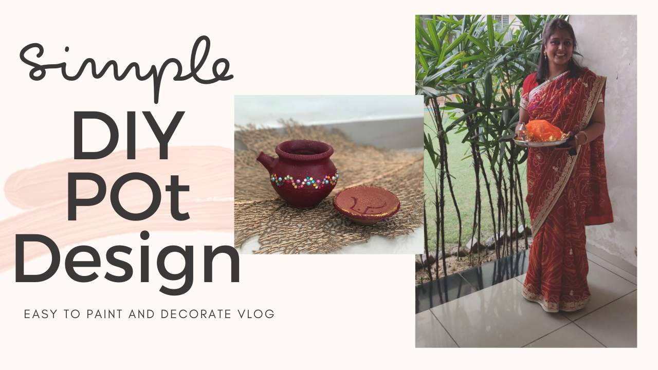 DIY: Make your own Karwa for Karwa Chouth | Pot Design - Haute Kutir
