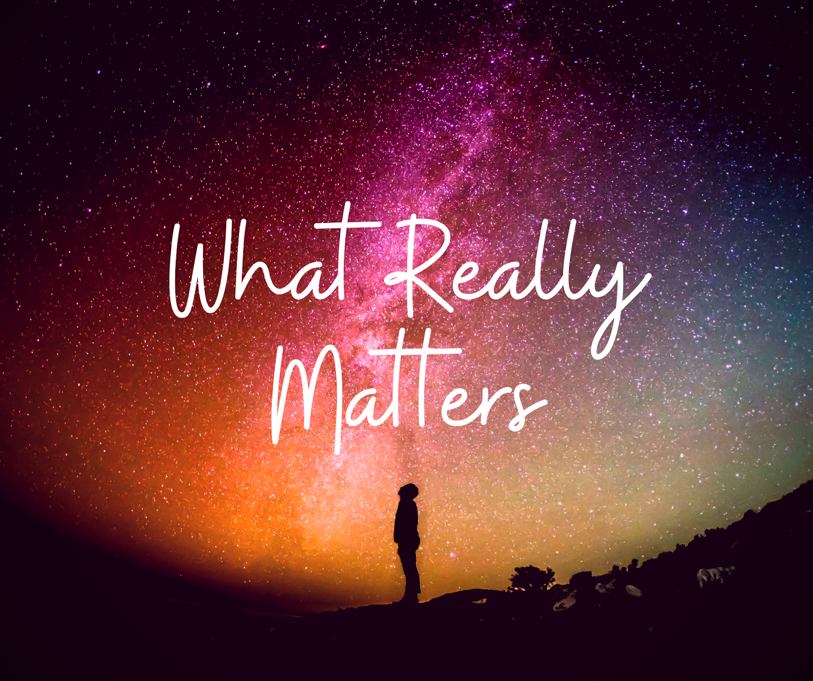 What Really Matters