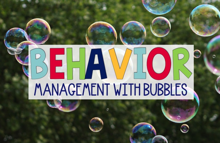 Behavior Management with Bubbles | Learning with Mrs. Langley
