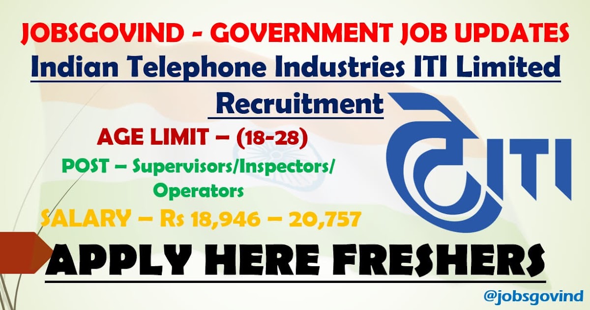 Indian Telephone Industries ITI Limited Recruitment 2021 for ...