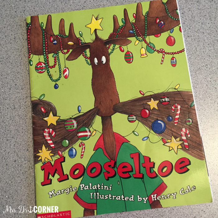 Mooseltoe ( Books Teachers Love ) - Mrs. D's Corner