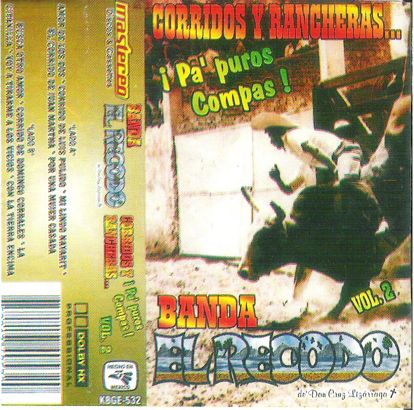 Banda El Recodo - Corridos Y Rancheras... ¡Pa' Puros Compas! Vol. 2 ... Banda El Recodo - Corridos Y Rancheras... ¡Pa' Puros Compas! Vol. 2 ...
