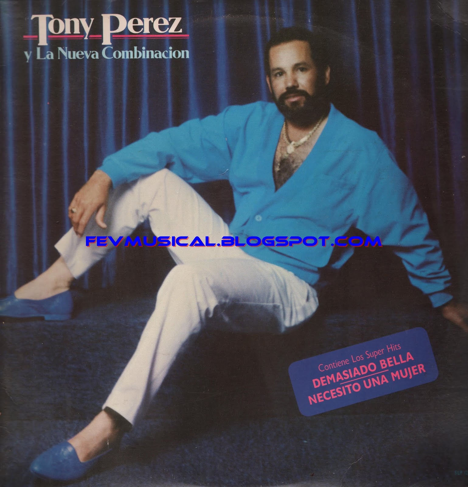 FEV MUSICAL: 1986 - Tony Perez & La Nueva Combinacion (Tony)