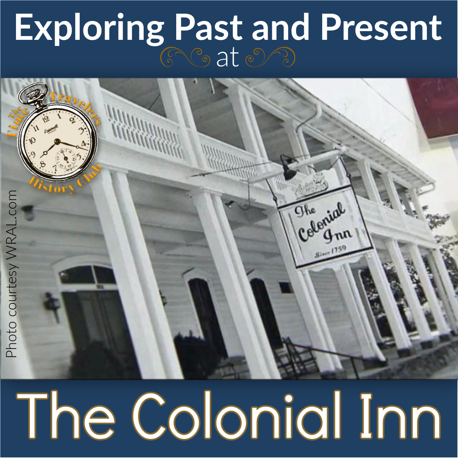 Exploring Past and Present: The Colonial Inn