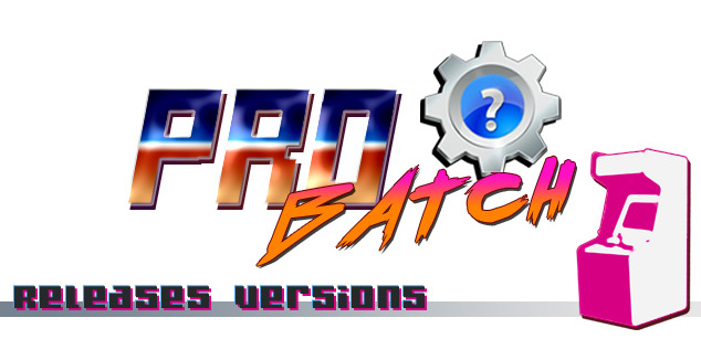 Pro Batch Versions Release ~ Manual Retro Arcade