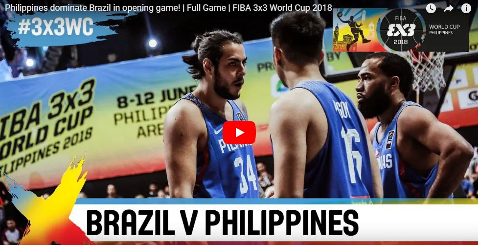 Video Playlist: Gilas Pilipinas vs Brazil Highlights FIBA 3X3 World Cup ...