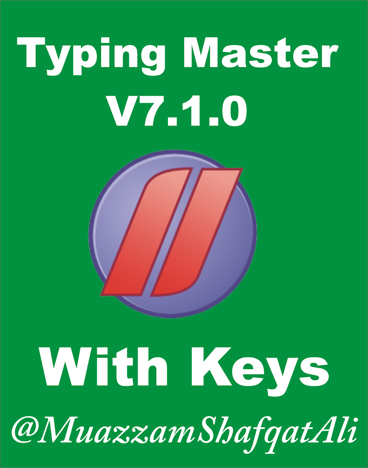 Typing Master 7.1.0+Serial Keys | Muazzam Shafqat Ali