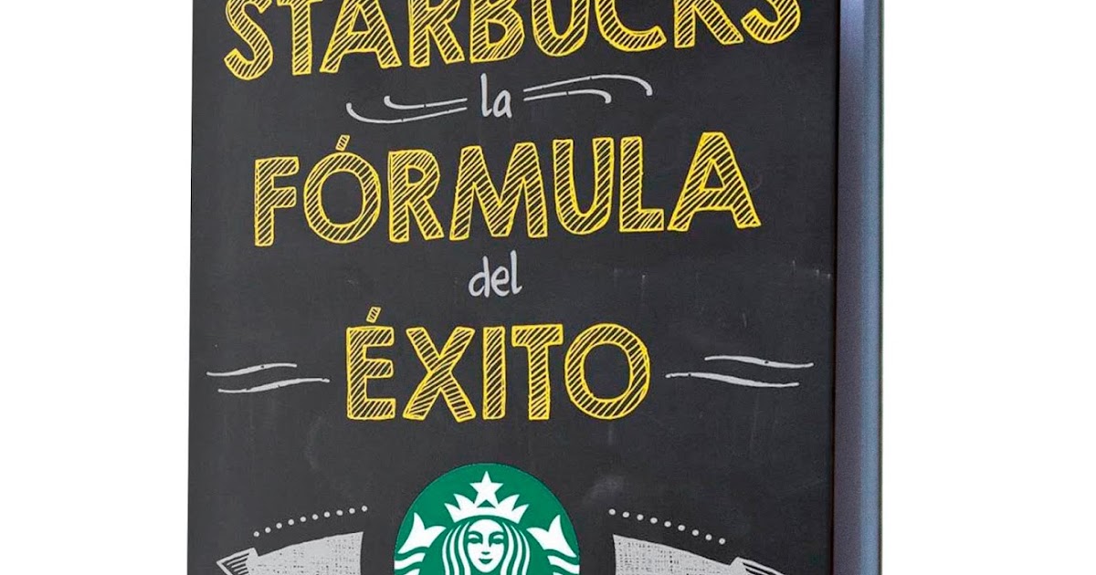 Starbucks La FÓrmula Del Éxito Joseph A Michelli [ Ebook Pdf