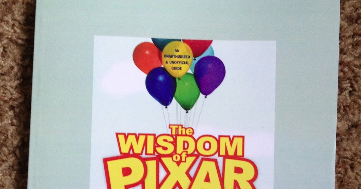 Dan the Pixar Fan: Pixar Collection: The Wisdom of Pixar Book