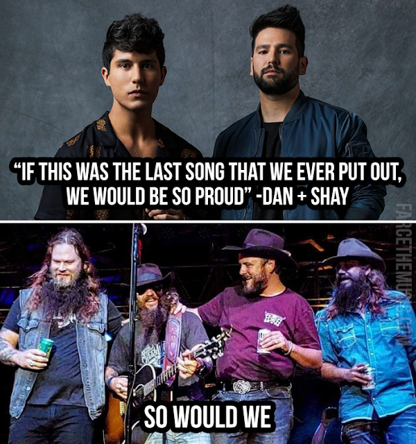 Farce the Music: More Monday Memes: Dan + Shay, Cody Jinks, Brad Paisley