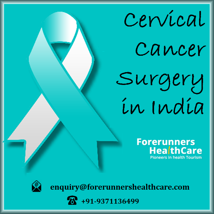 Give Life a Second Chance by Cervical Cancer Surgery in India ~ Medical ...