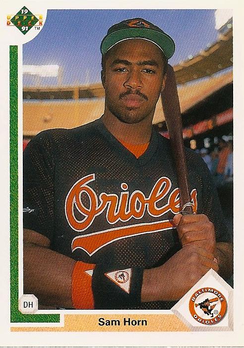 Orioles Card "O" the Day: Sam Horn, 1991 Upper Deck #530