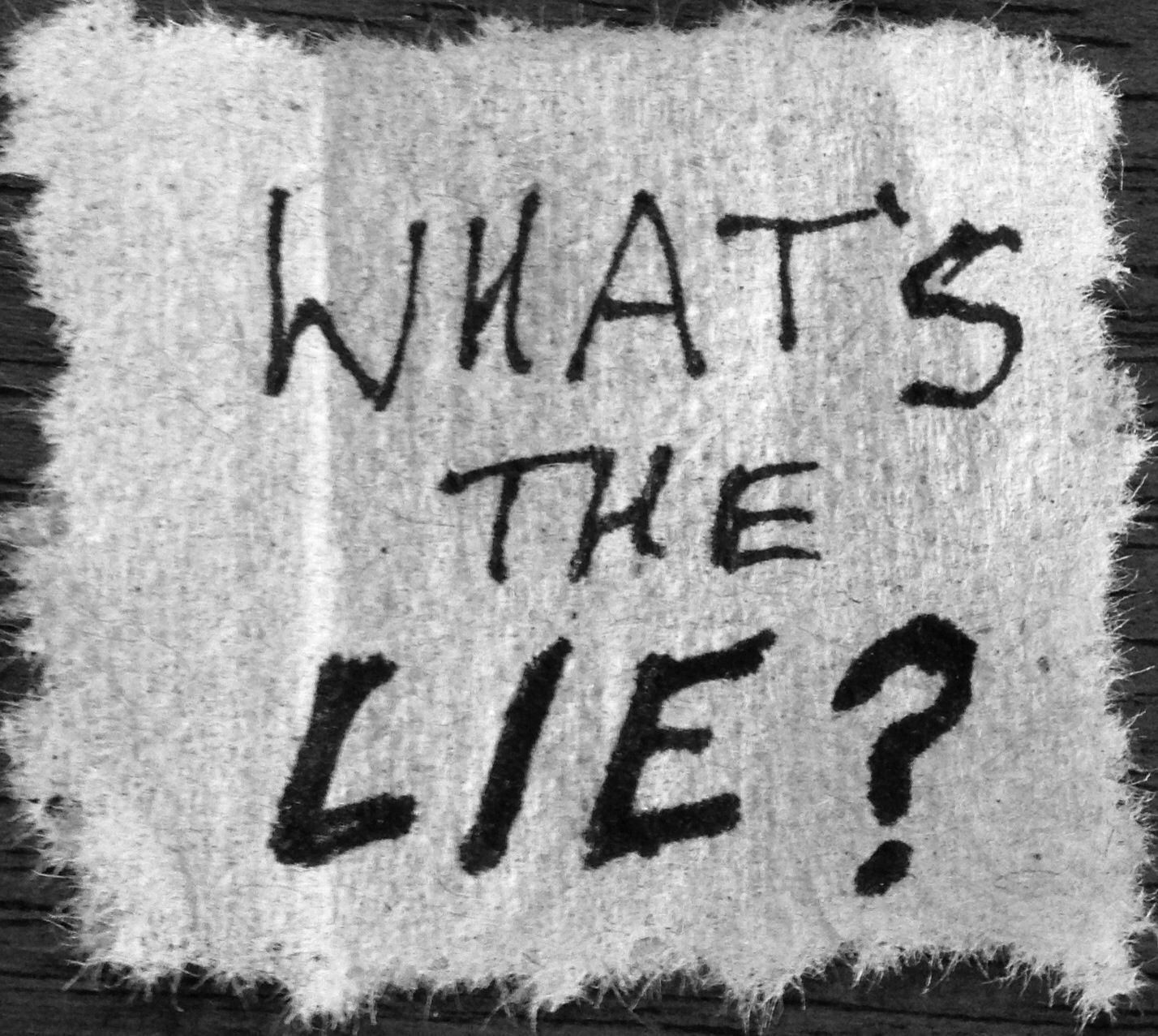 The Relentless Fight: What's the Lie?