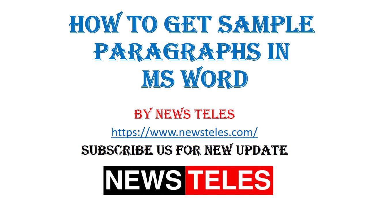 How to get Sample Paragraphs in MS Word - News Teles