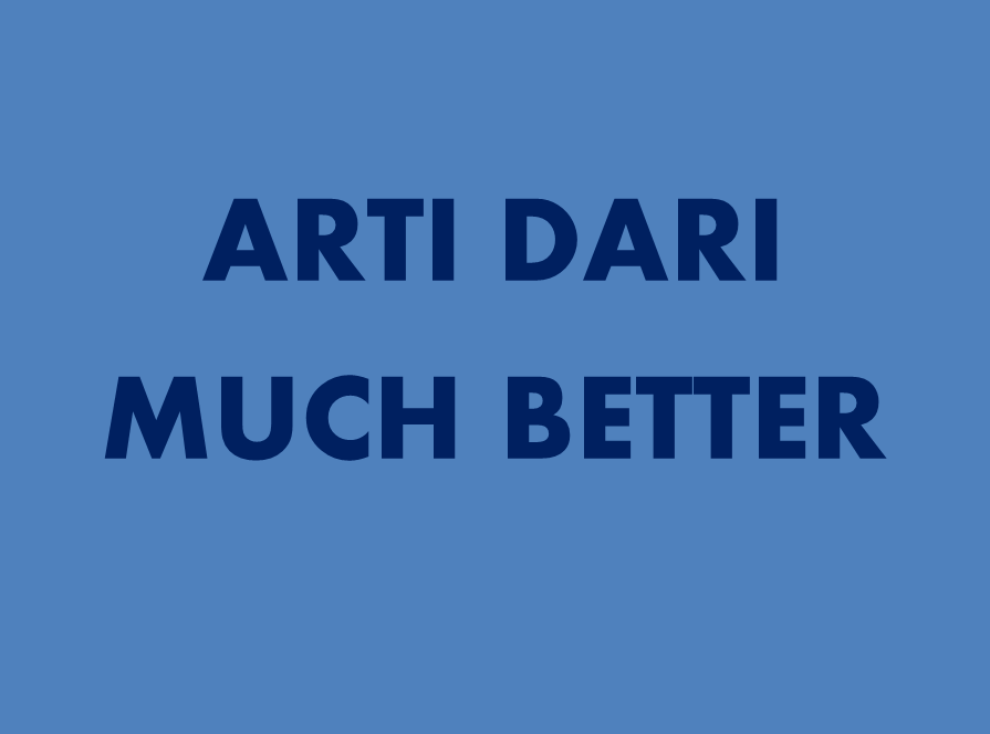 APAKAH ARTI DARI: MUCH BETTER - Guru Bahasa Inggris Jember