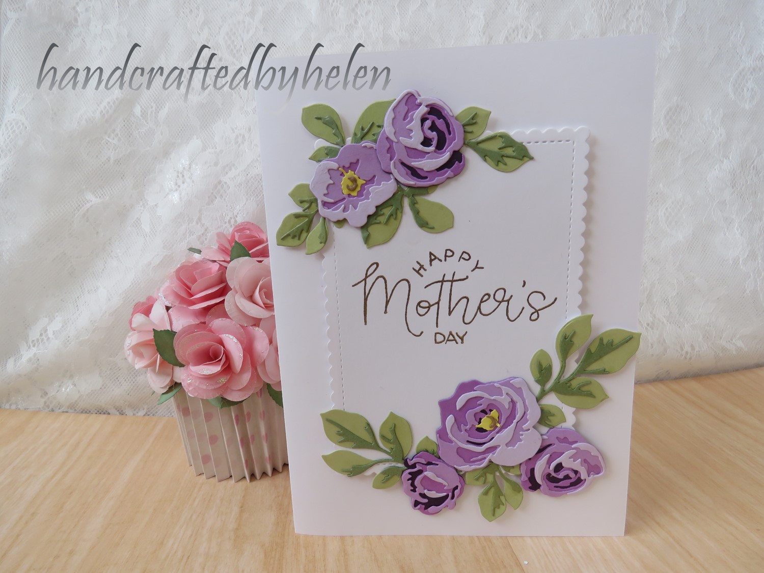 Handcrafted by Helen: 3D Roses Mother's Day Card
