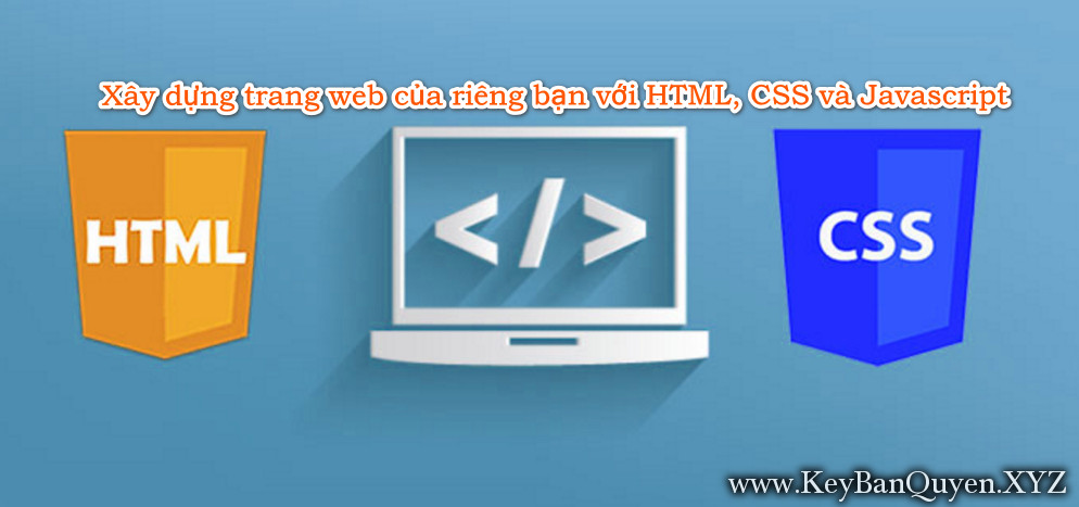 Video Hướng Dẫn Xây Dựng Trang Web Của Riêng Bạn Với Html Css Và