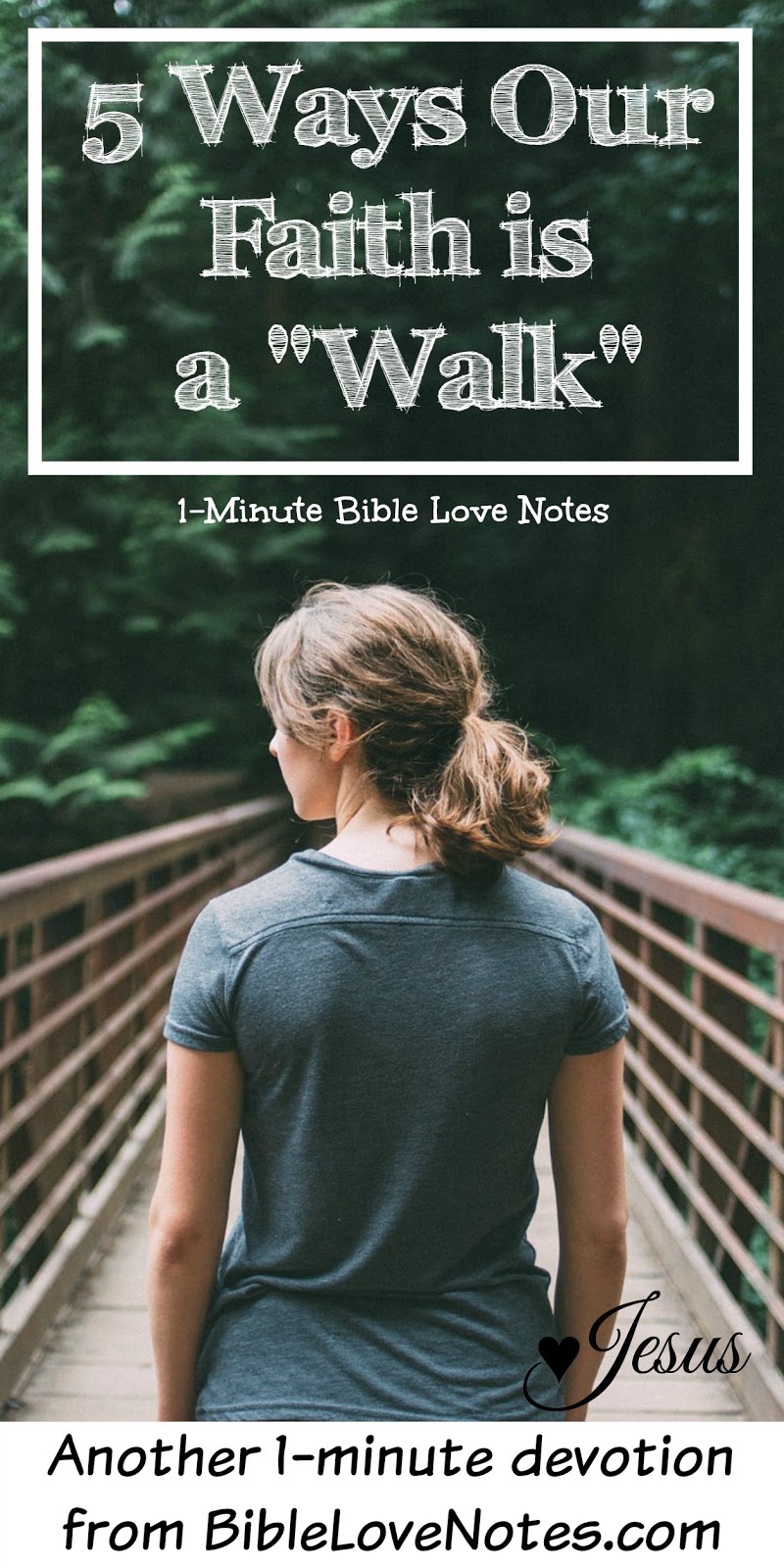 Bible Love Notes: 5 Ways our Faith is a Walk