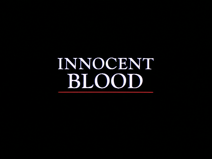 MONDO BIZARRO: Moviestopped: Innocent Blood (1992)