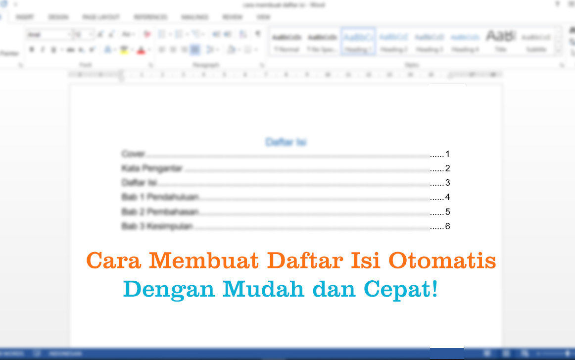 Cara Membuat Daftar Isi Otomatis di Word Dengan Mudah dan Cepat ... Cara Membuat Daftar Isi Otomatis di Word Dengan Mudah dan Cepat ...