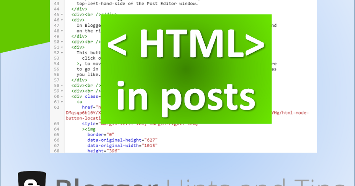 Working With Html In Bloggers New 2020 Post Editor Blogger Hints 1133