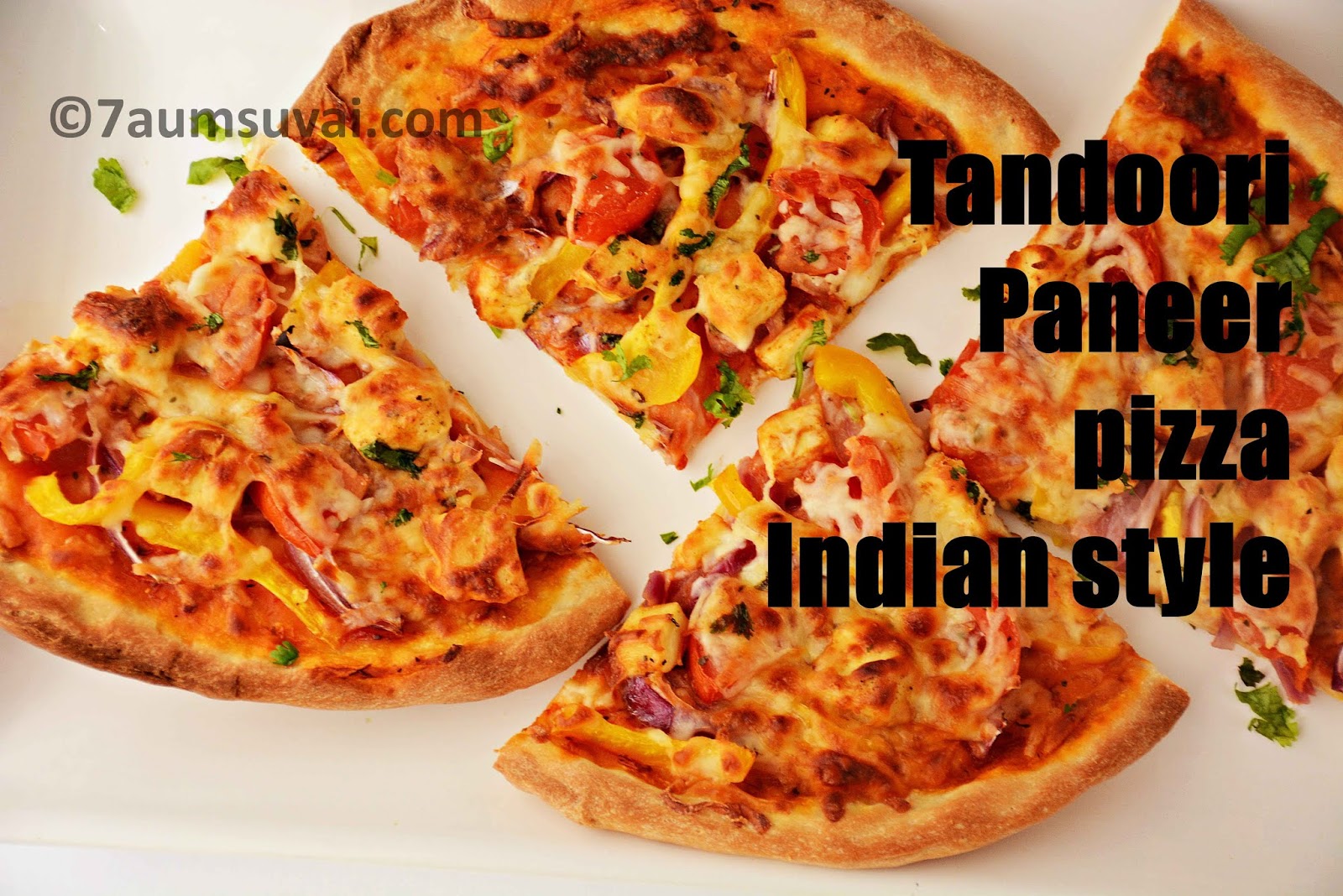 Tandoori paneer pizza/ Indian style paneer pizza | 7aum Suvai