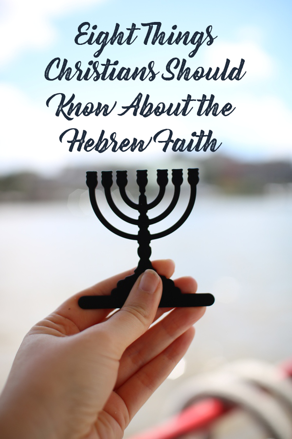 land of honey: What I Wish My Christian Friends Knew About My Hebrew Faith