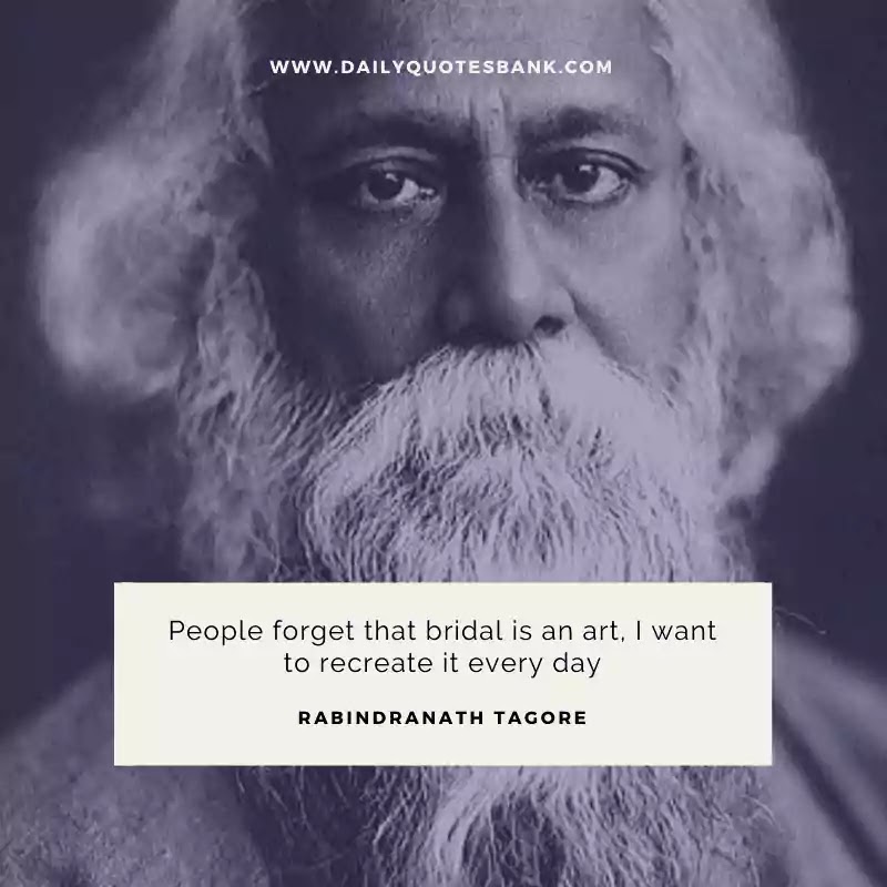 Rabindranath Tagore Quotes That Will Really Inspire You Always