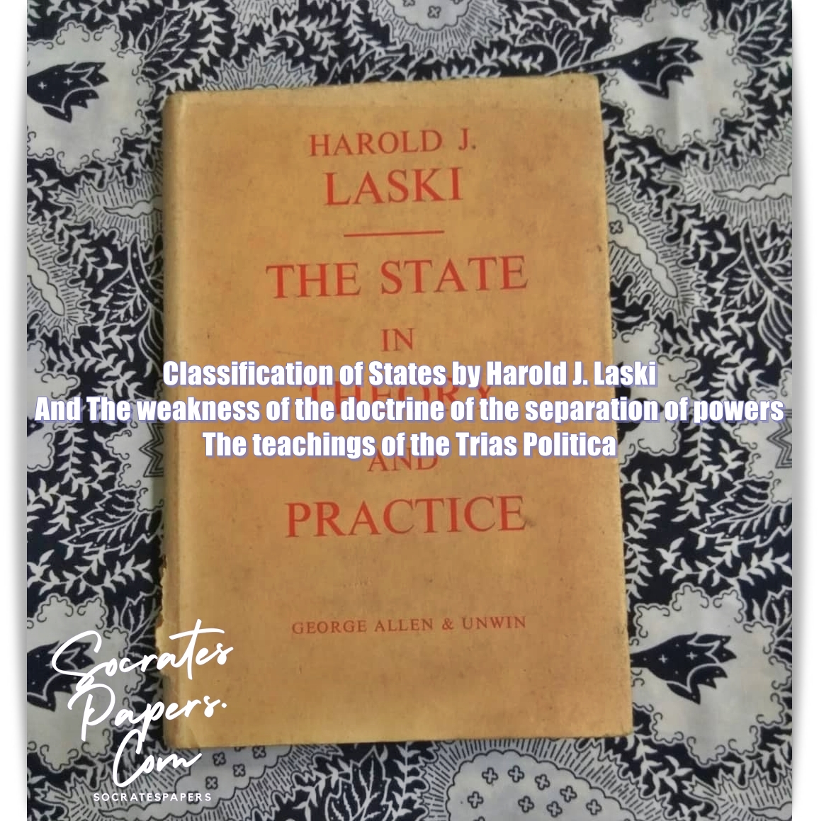 Classification of States by Harold J. Laski and The weakness of the ...