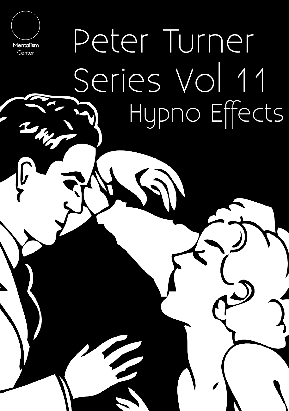 Vol 11: Hypno Effects ~ Peter Turner Series