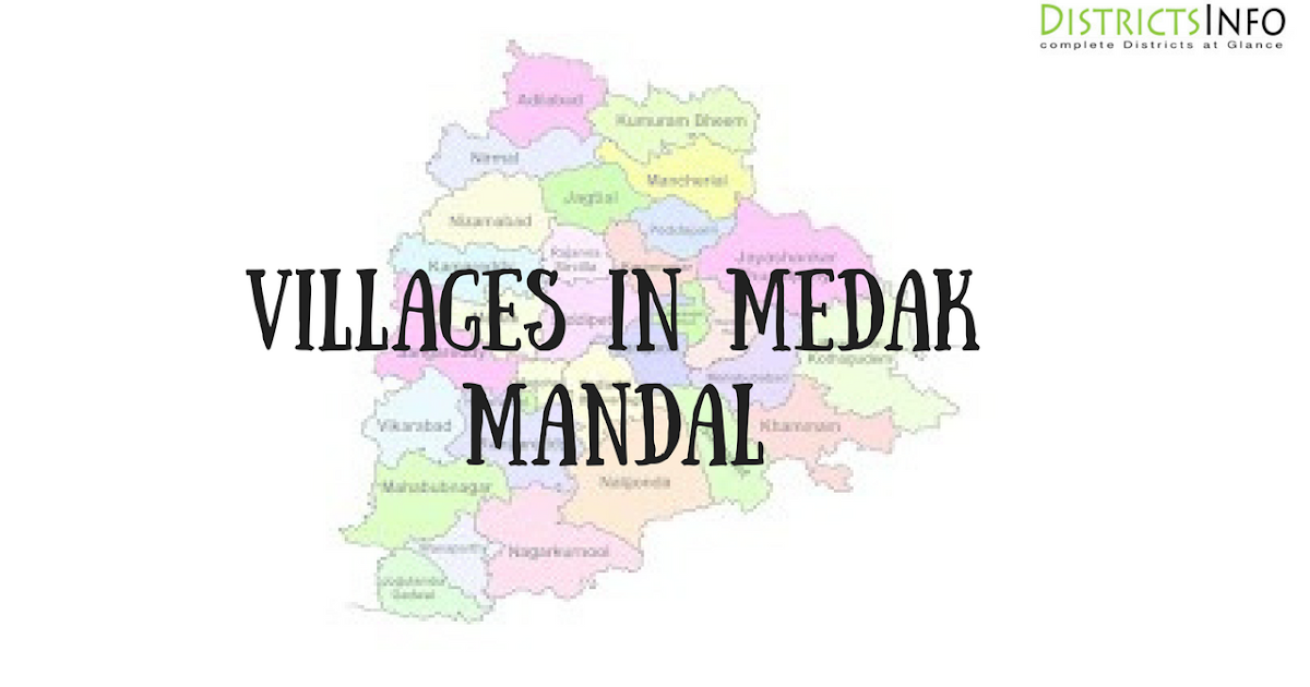 Medak mandal with villages in Medak district in Telangana State
