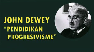 Pemikiran Pendidikan Progresif John Dewey - Ato Menulis
