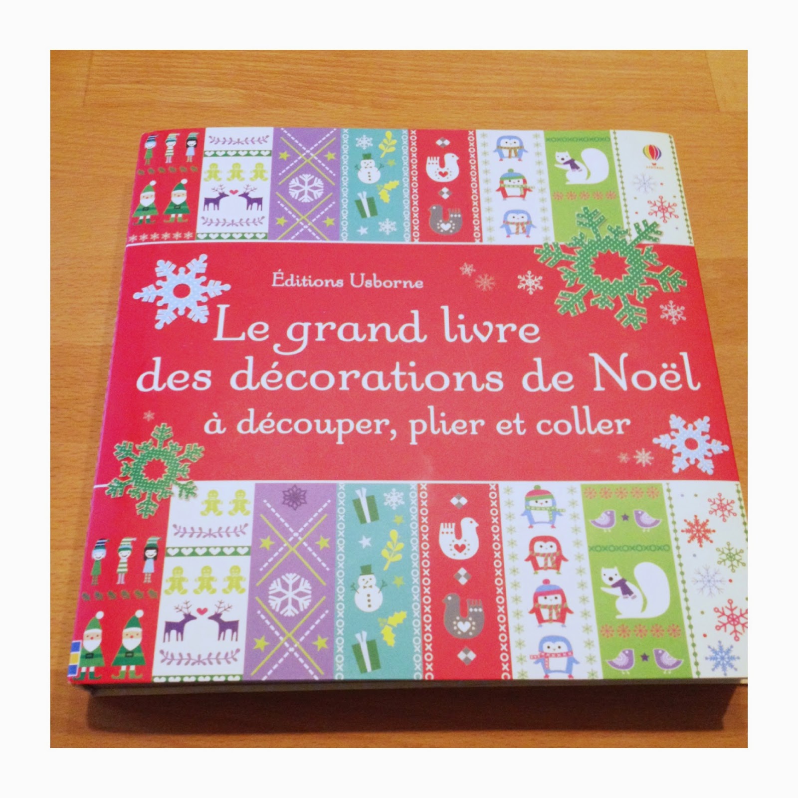 Le grand livre des décorations de Noël à découper, plier et coller ...