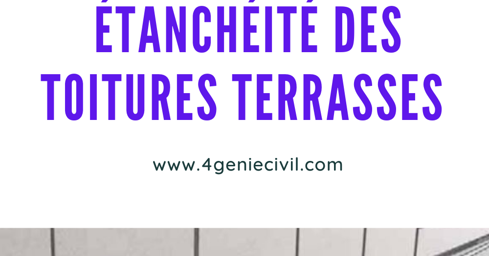 L’étanchéité des toitures terrasses - Guide pratique en pdf