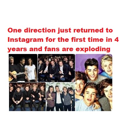 One direction just returned to Instagram for the first time in 4 years ...