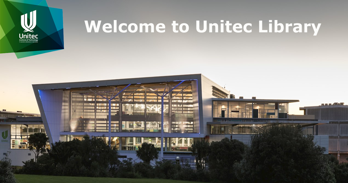 Library News - Unitec Institute of Technology, New Zealand: Welcome to ...