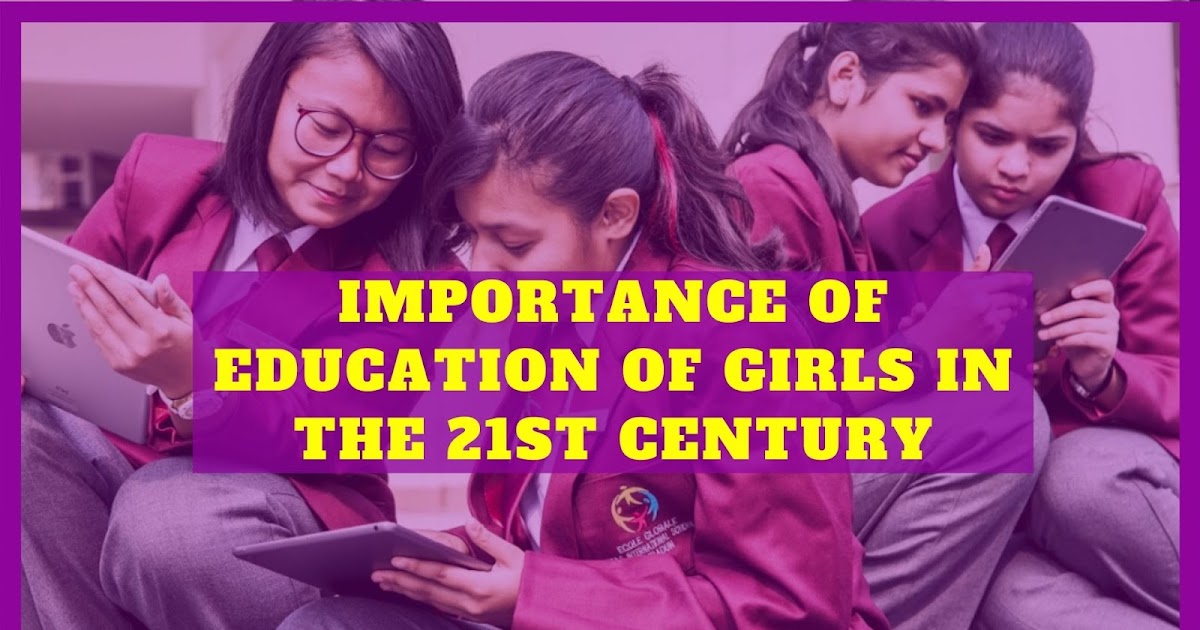 IMPORTANCE OF GIRLS EDUCATION