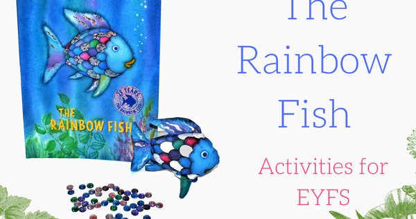 Arthurwears: The Rainbow Fish Activities and planning for EYFS