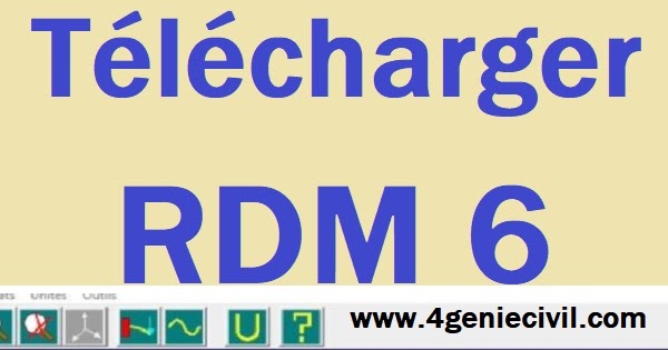 Télécharger rdm 6 - un logiciel gratuit