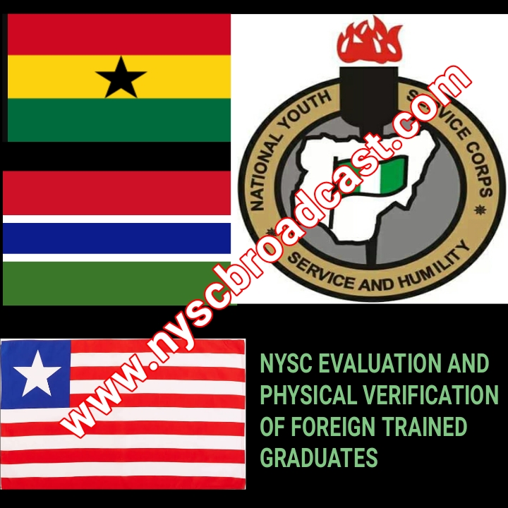 NYSC - Evaluation And Physical Verification Of Foreign Trained Graduate ...