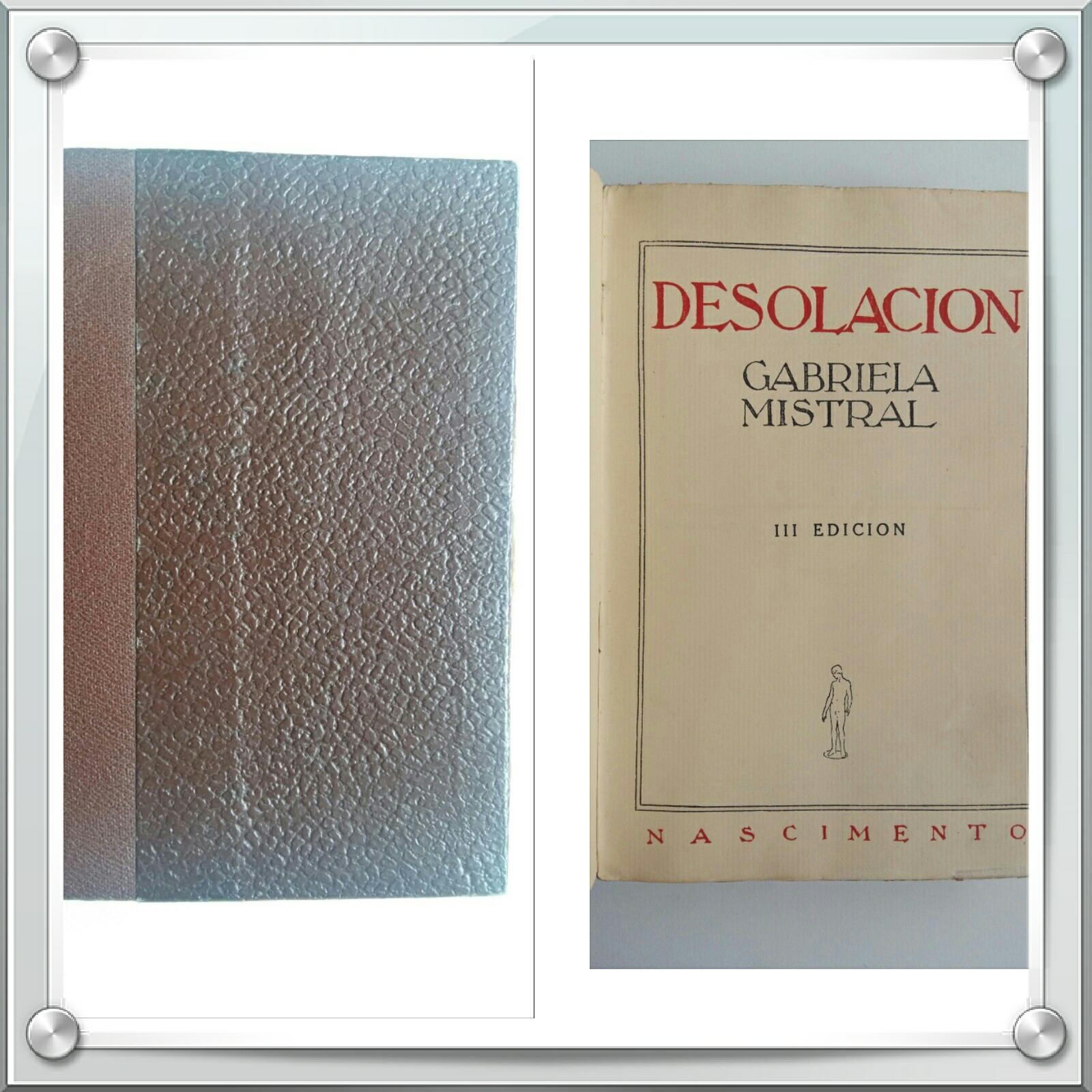 LIBRERANÍA LIBROS LEÍDOS: DESOLACION - GABRIELA MISTRAL 3ERA EDICION