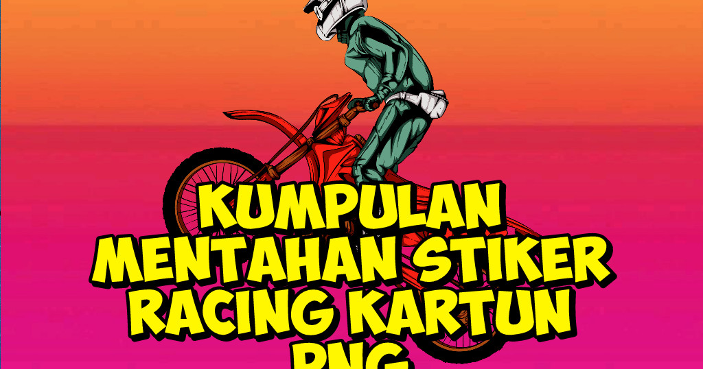 Kumpulan mentahan stiker racing anime/kartun PNG kualitas HD part 2