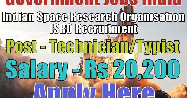 Indian Space Research Organisation ISRO Recruitment 2017 | Government ...