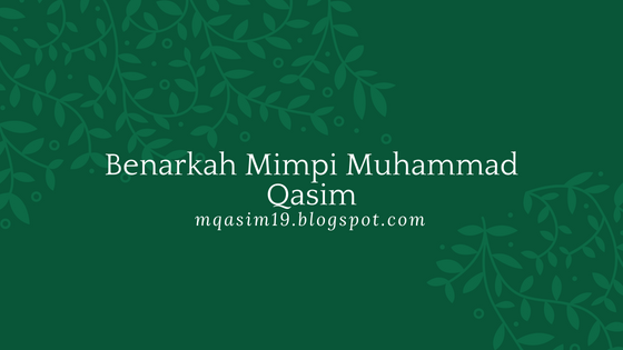 Syirik di Zaman Modern | Mimpi Muhammad Qasim