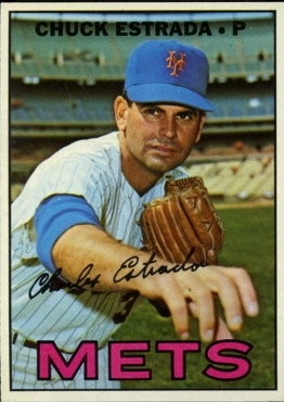 One Time Mets Pitcher & Coach: Chuck Estrada (1967)
