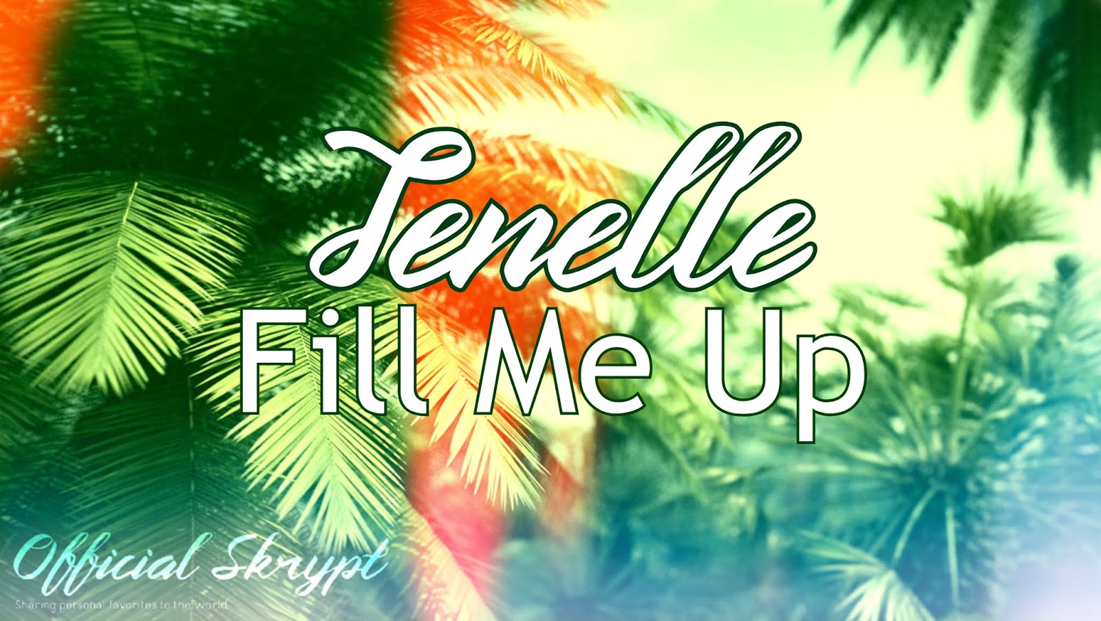 (OFFICIAL LYRICS) Tenelle - Fill Me Up
