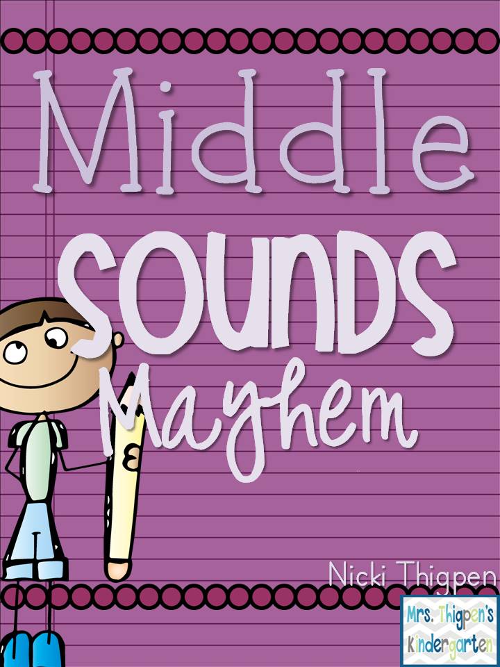 Mrs. Thigpen's Kindergarten: Middle Sounds Mayhem
